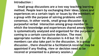 Small group discussion and buzz group method | PPTX