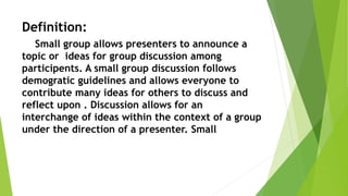 Small group discussion and buzz group method | PPTX