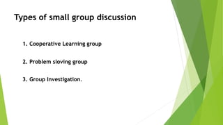 Small group discussion and buzz group method | PPTX