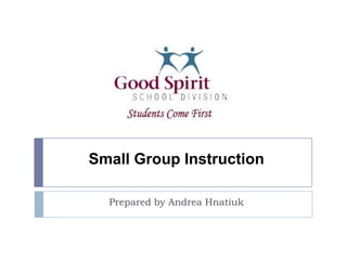 Small group instruction | PPTX