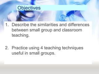 Small Group Teaching | PPTX