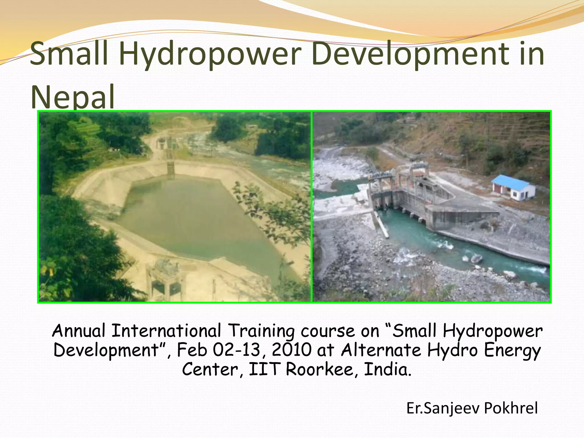 Small hydropower development in nepal iit roorkee | PPTX
