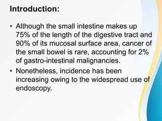 Small intestinal cancers | PPTX