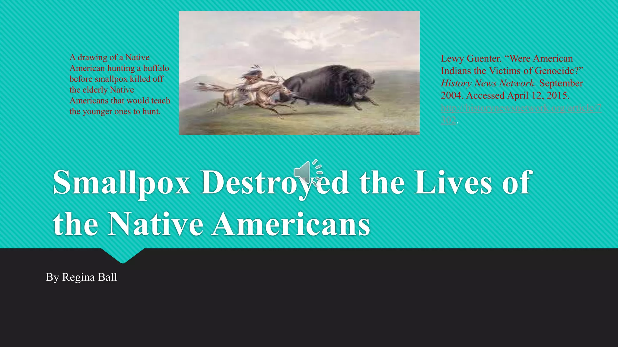 Smallpox destroyed the lives of the native americans | PPTX