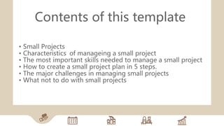 SMALL PROJECTS MANAGMENT.pptx123123123123 | PPT