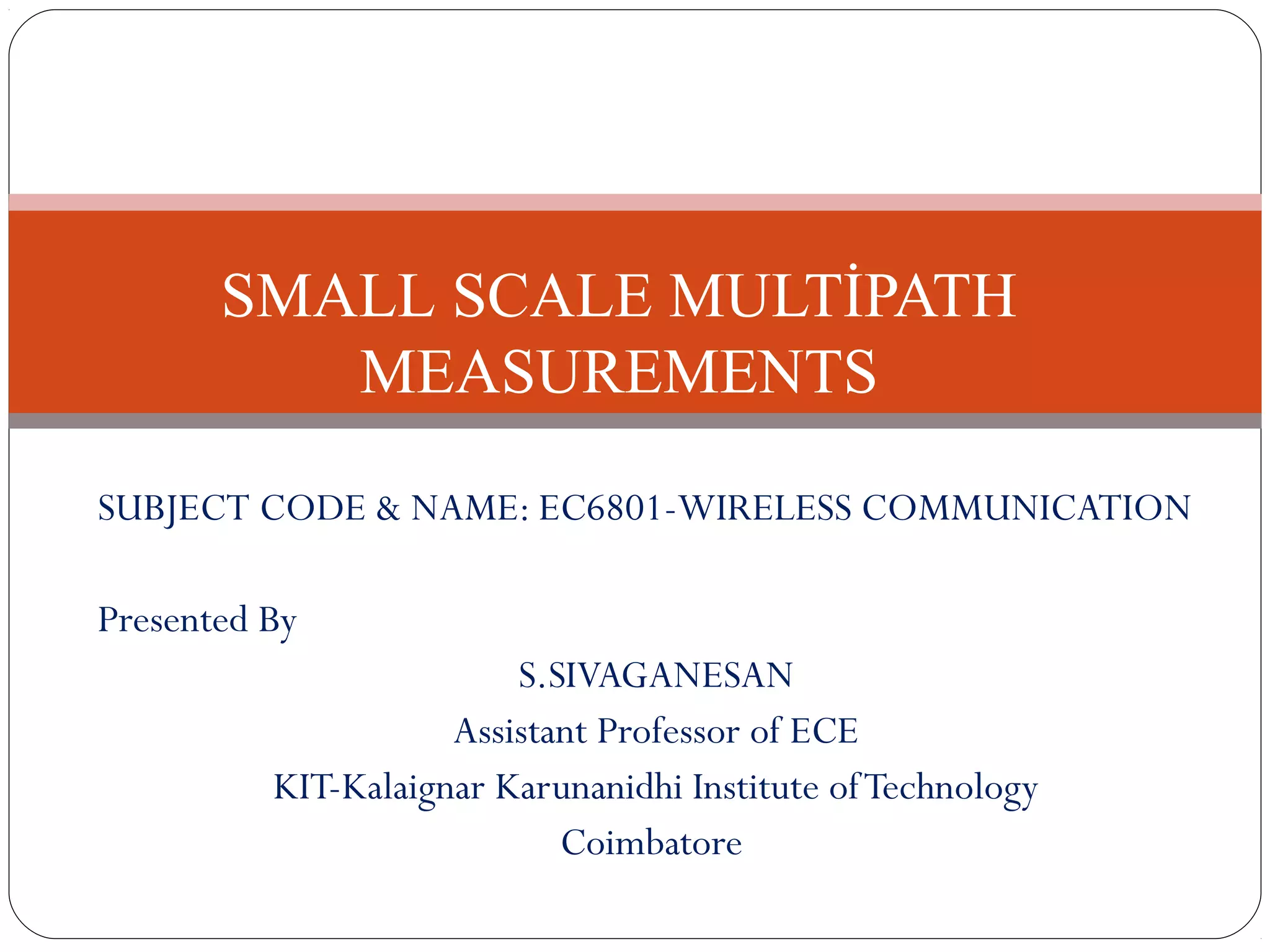 Small Scale Multi path measurements | PPT