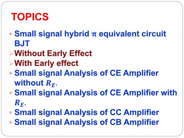 Small signal analysis of bjt amplifiers | PPTX