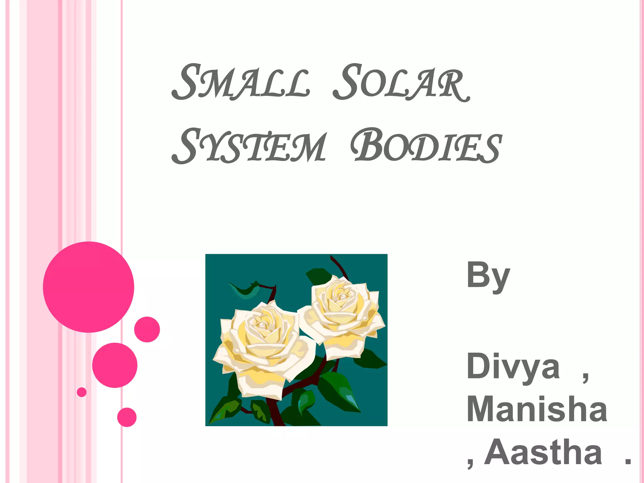 Small solar system bodies | PPTX