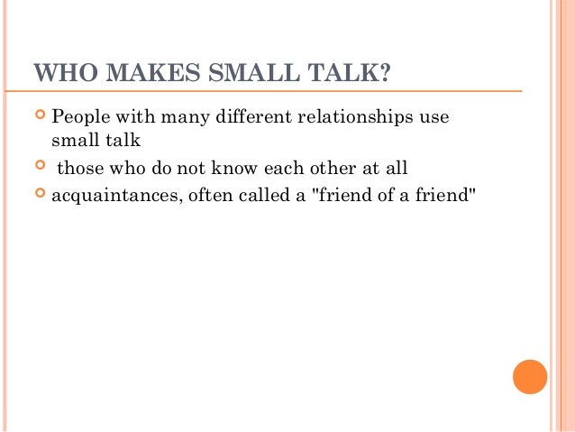Small talks