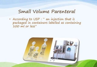 Small volume parenteral ....... | PPTX