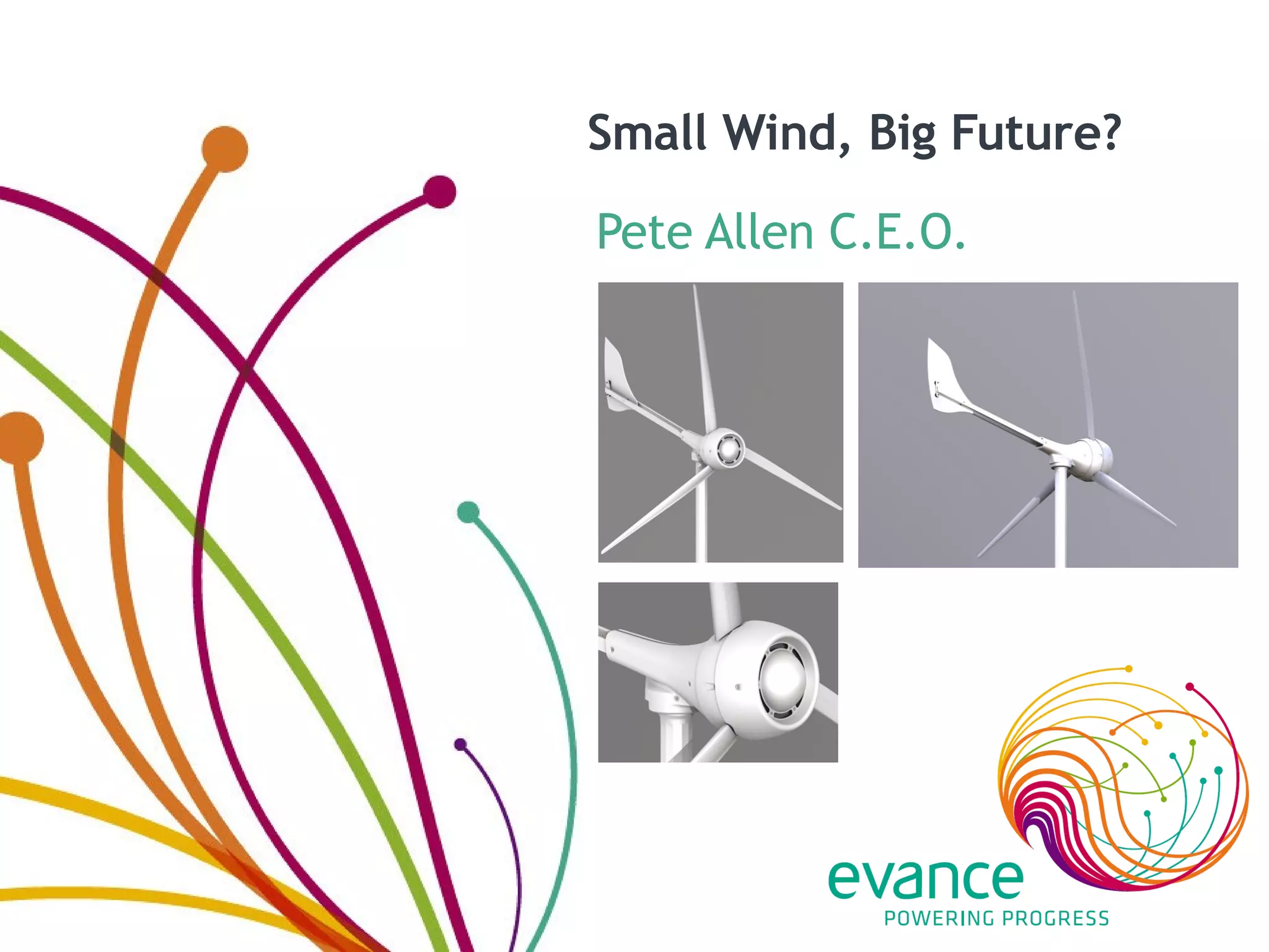 Small Wind Big Future Iskra/Evance | PPT