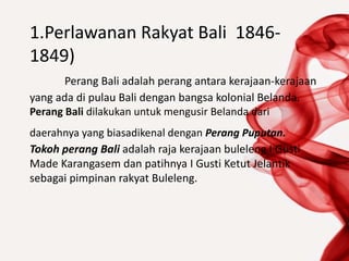 Perlawanan Rakyat Bali dan Perlawanan Banjar | PPT