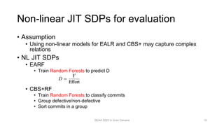 An Evaluation of Effort-Aware Fine-Grained Just-in-Time Defect Prediction Methods | PPTX