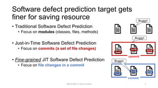 An Evaluation of Effort-Aware Fine-Grained Just-in-Time Defect Prediction Methods | PPTX