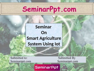 smart-agriculture-system-using-iot-ppt.pptx