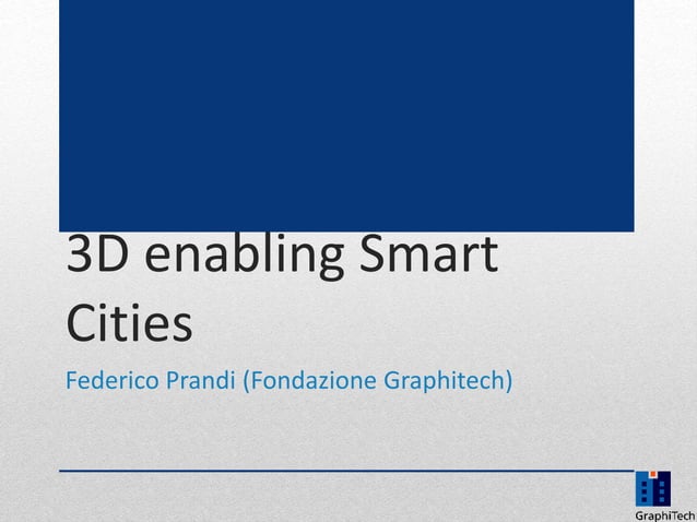 3D enabling Smart Cities | PPTX