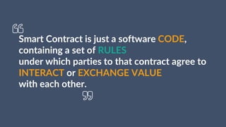 Smart contracts and its usecases | PPTX