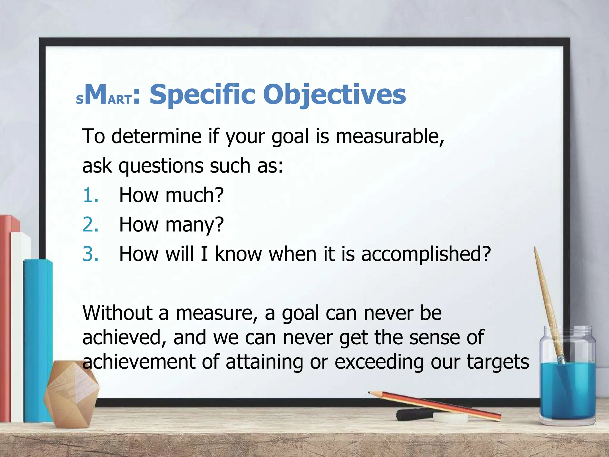 SMART - Developing Effective Goals and Objectives.pptx