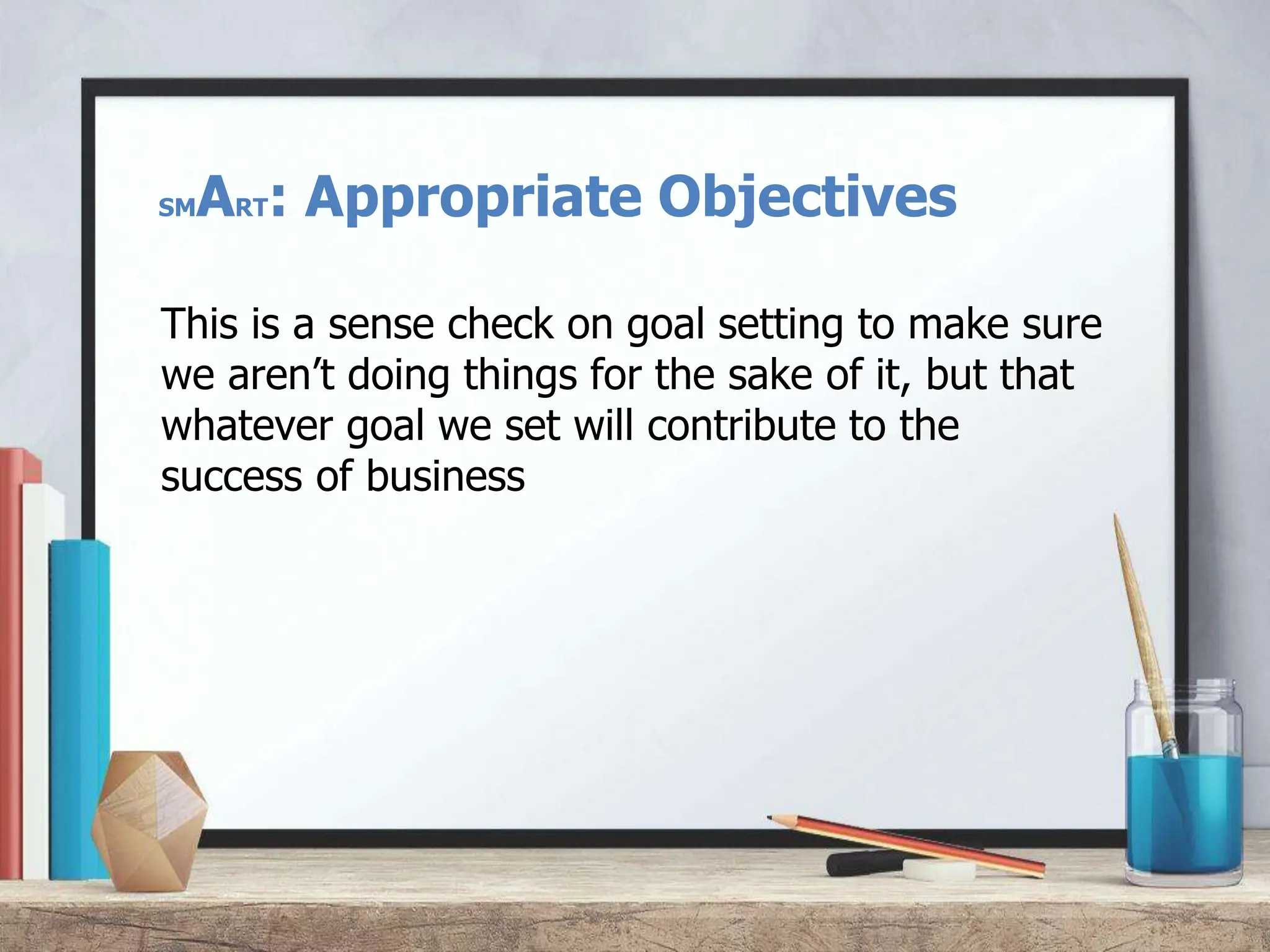 SMART - Developing Effective Goals and Objectives.pptx