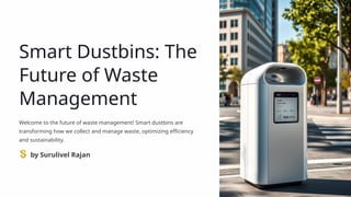 Smart-Dustbins-The-Future-of-Waste-Management.pptx