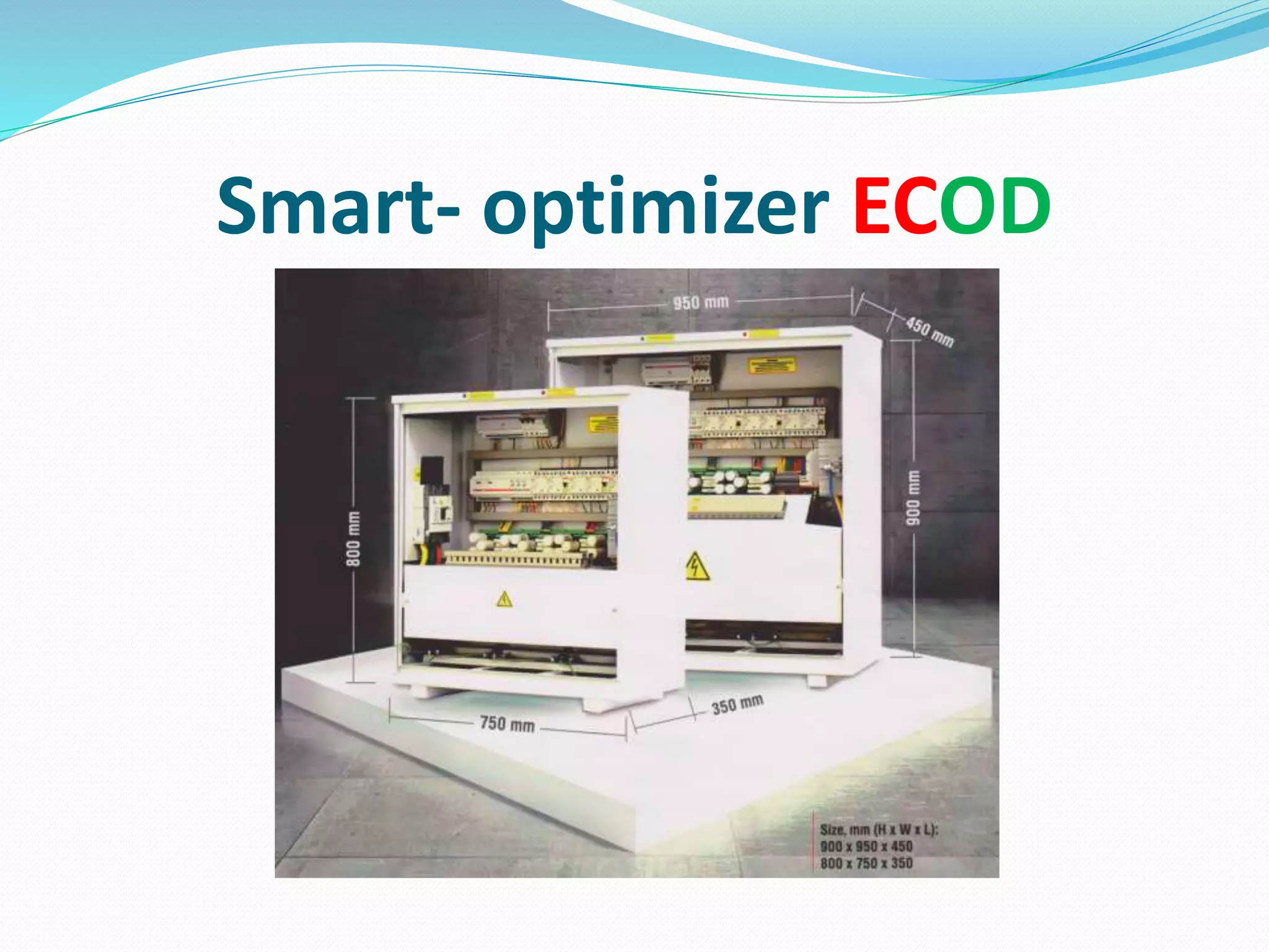 Smart optimizer ecod description and application (in power point) | PPTX