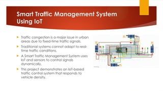 Smart Traffic Management System Using IoT | PPTX