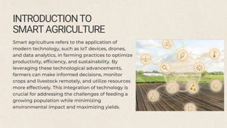 Smart Agriculture System: Maximizing Efficiency in Farming.pptx