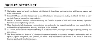 Breaking barriers smart ATM with open cv | PPT