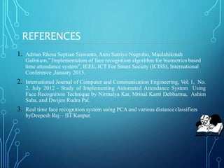 SMART ATTENDANCE SYSTEM USING FACE RECOGNITION (233.pptx