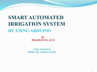 Smart automated irrigation system ppt | PPTX
