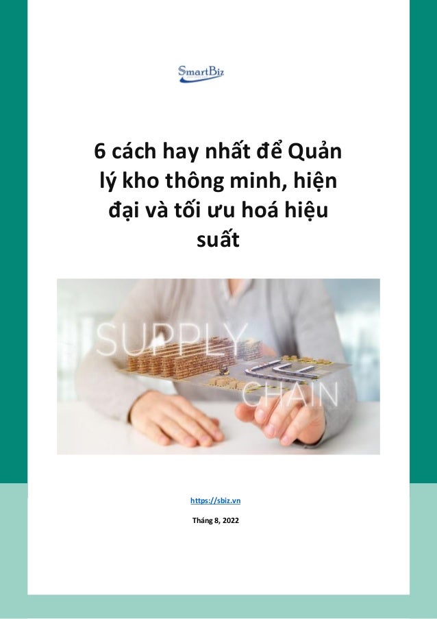 SmartBiz_6 cach quan ly kho thong minh-toi uu hoa hieu suat_20220912 | PDF