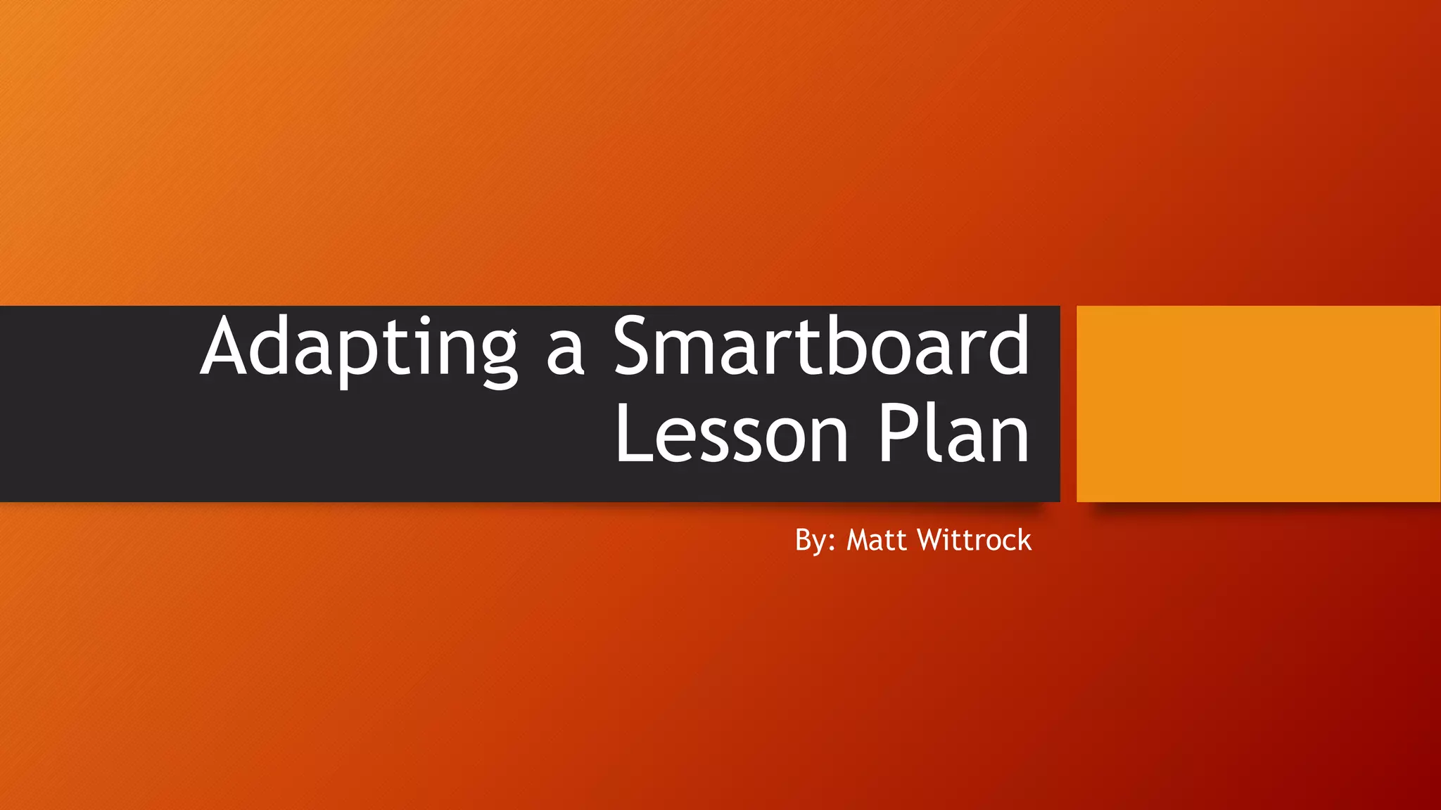 Smartboard Lesson Plan | PPTX | Board Games and Puzzles | Games and Puzzles