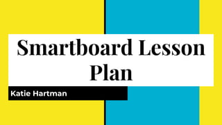 Smartboard lesson plan | PDF