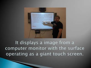 Smart boards | PPTX | Computing | Technology & Computing