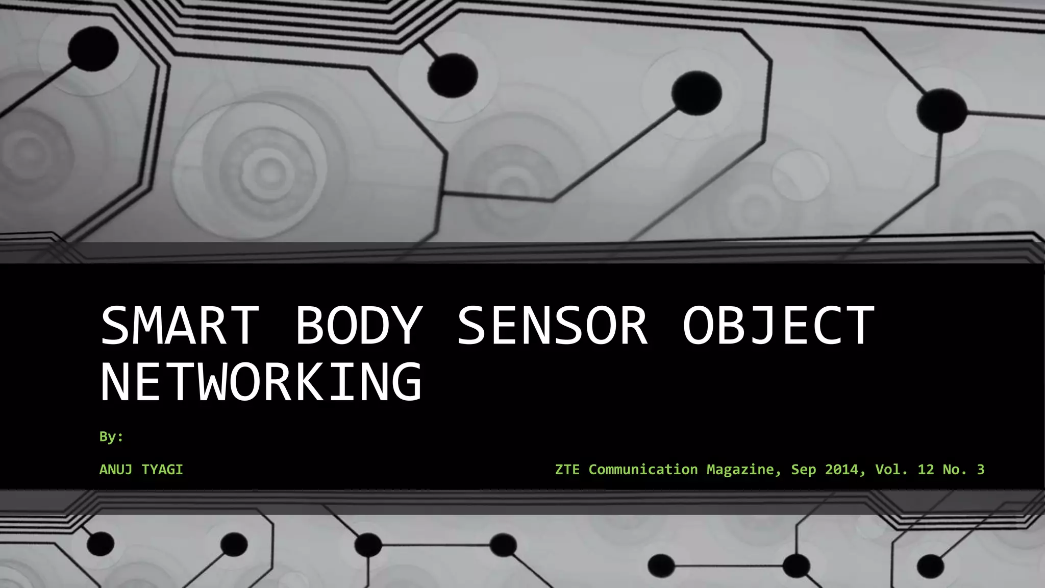 Smart body Object sensor networking | PPT