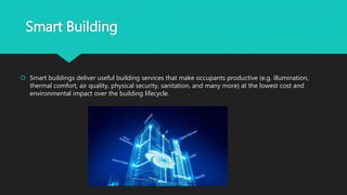 Smart building | PPTX | Smart Home | Home & Garden