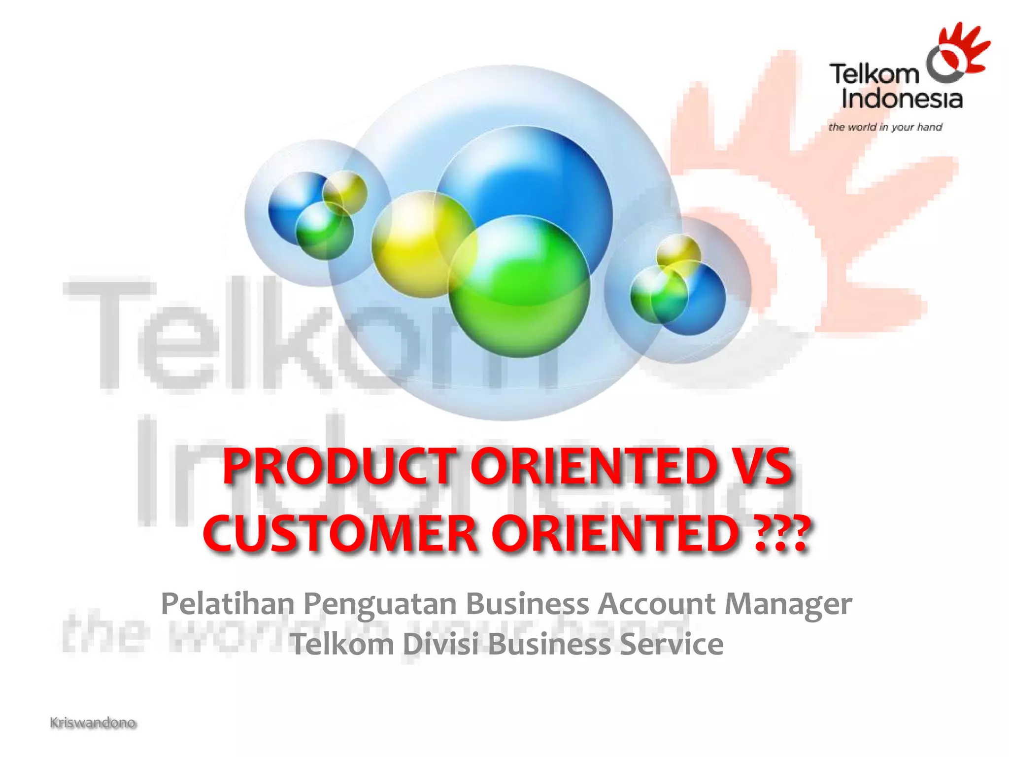 Product oriented vs Customer Oriented | PPTX