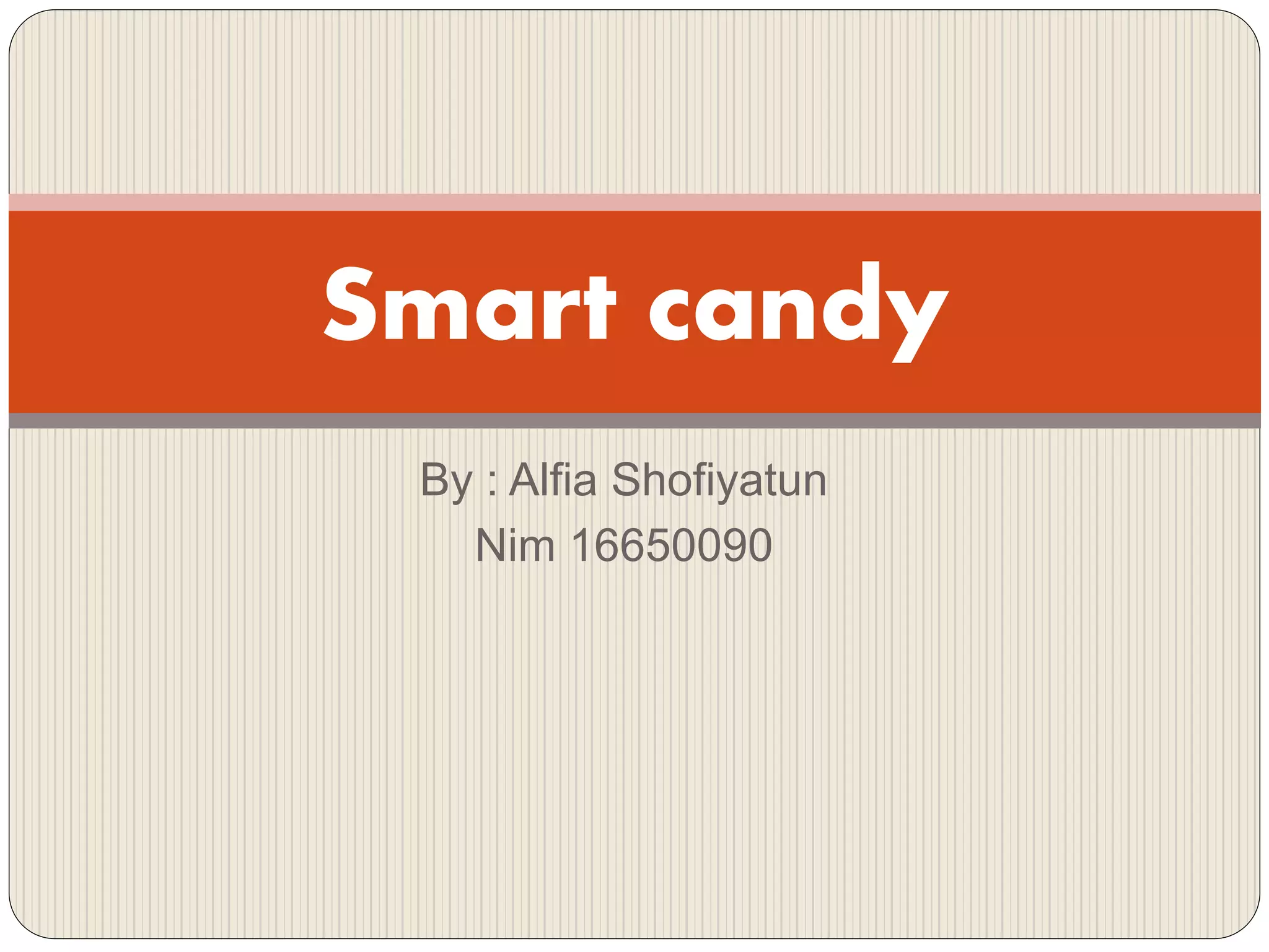 Smart candy | PPTX