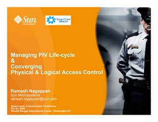 Managing PIV Card Lifecycle and Converging Physical & Logical Access Control | PDF