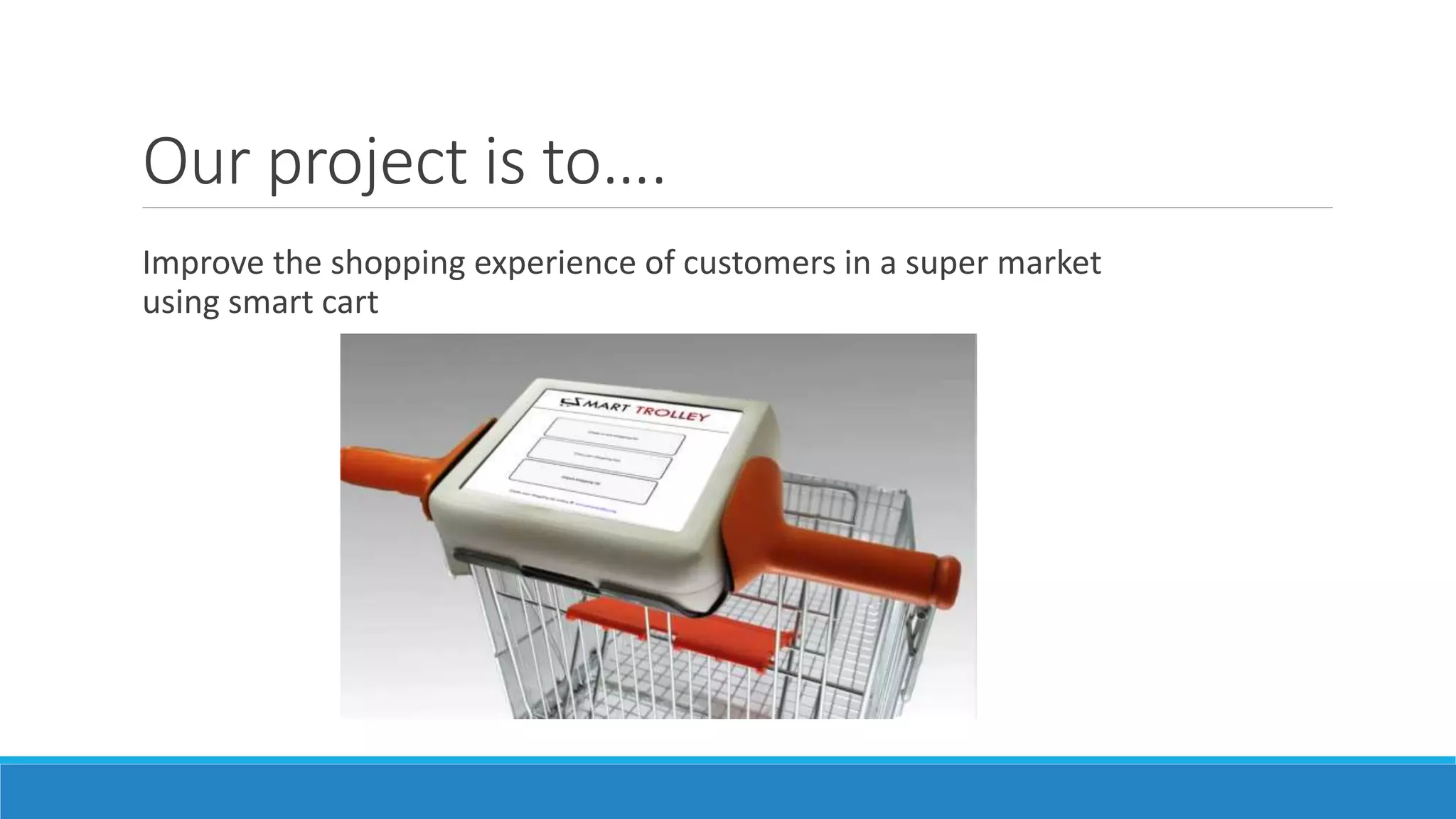 Smart shopping cart (using RFID) | PPTX