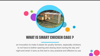 Smart chicken cage | PPT