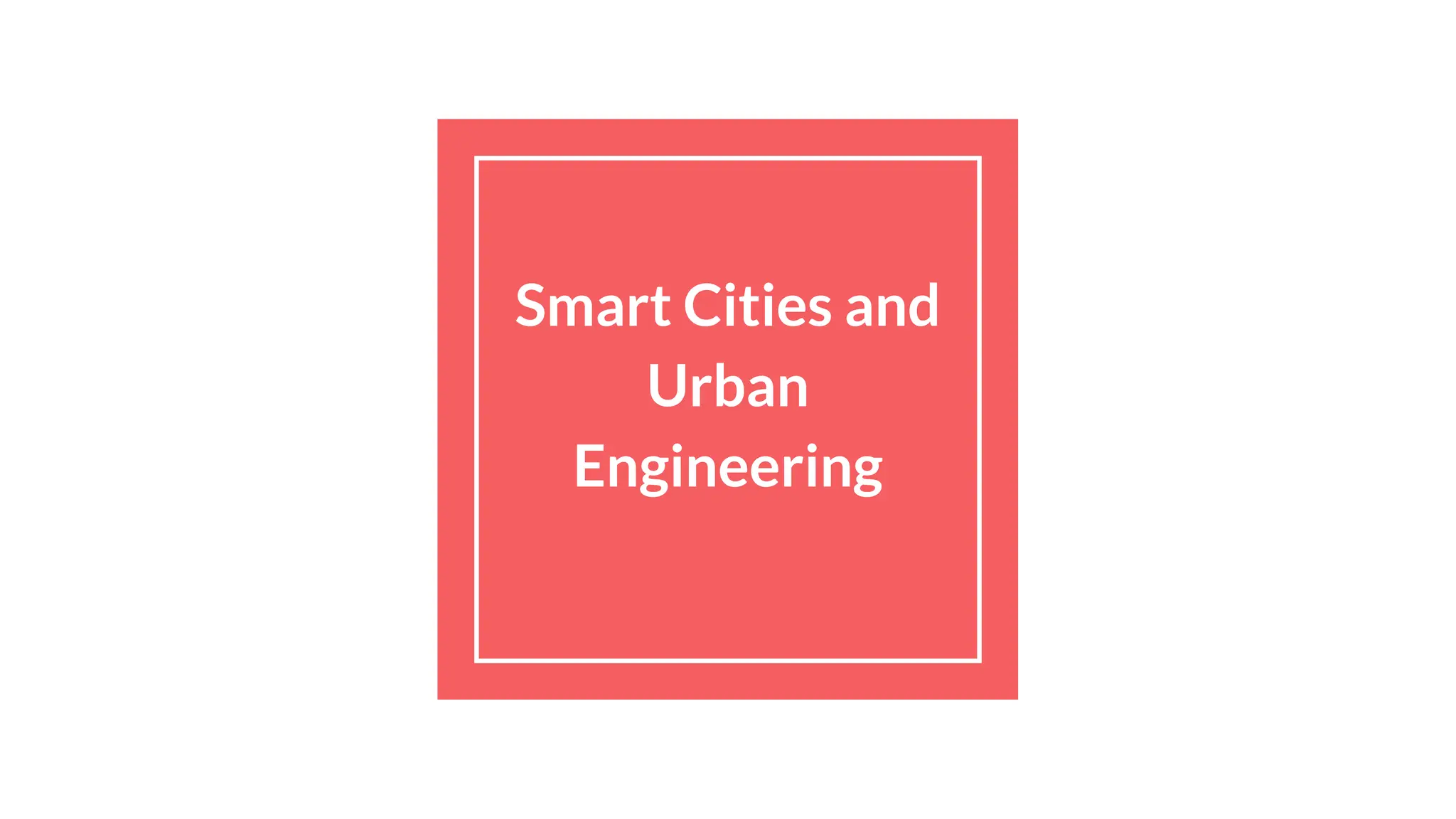 Smart Cities and Urban Engineering | PDF