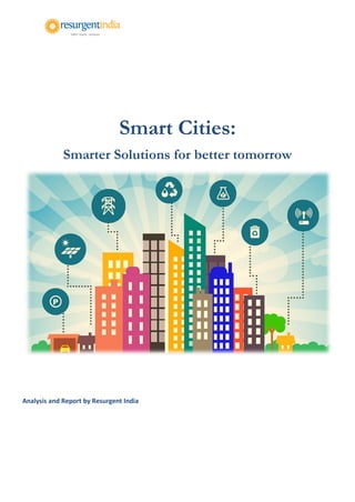Smart Cities: Smarter Solutions for better tomorrow | PDF