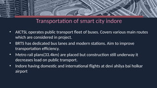 smart city indore the best way to predict the future is to design it.pptx