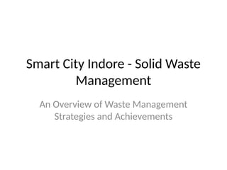 Smart_City_Indore_Solid_Waste_Management.pptx