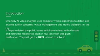 Traffic and Smartcity monitoring system with AI | PPTX