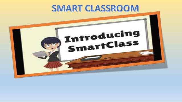 SMART CLASSROOMS.pptx | Computer Peripherals | Computing