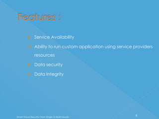 Smart cloud - single to multi cloud | PPTX | Cloud Computing | Internet