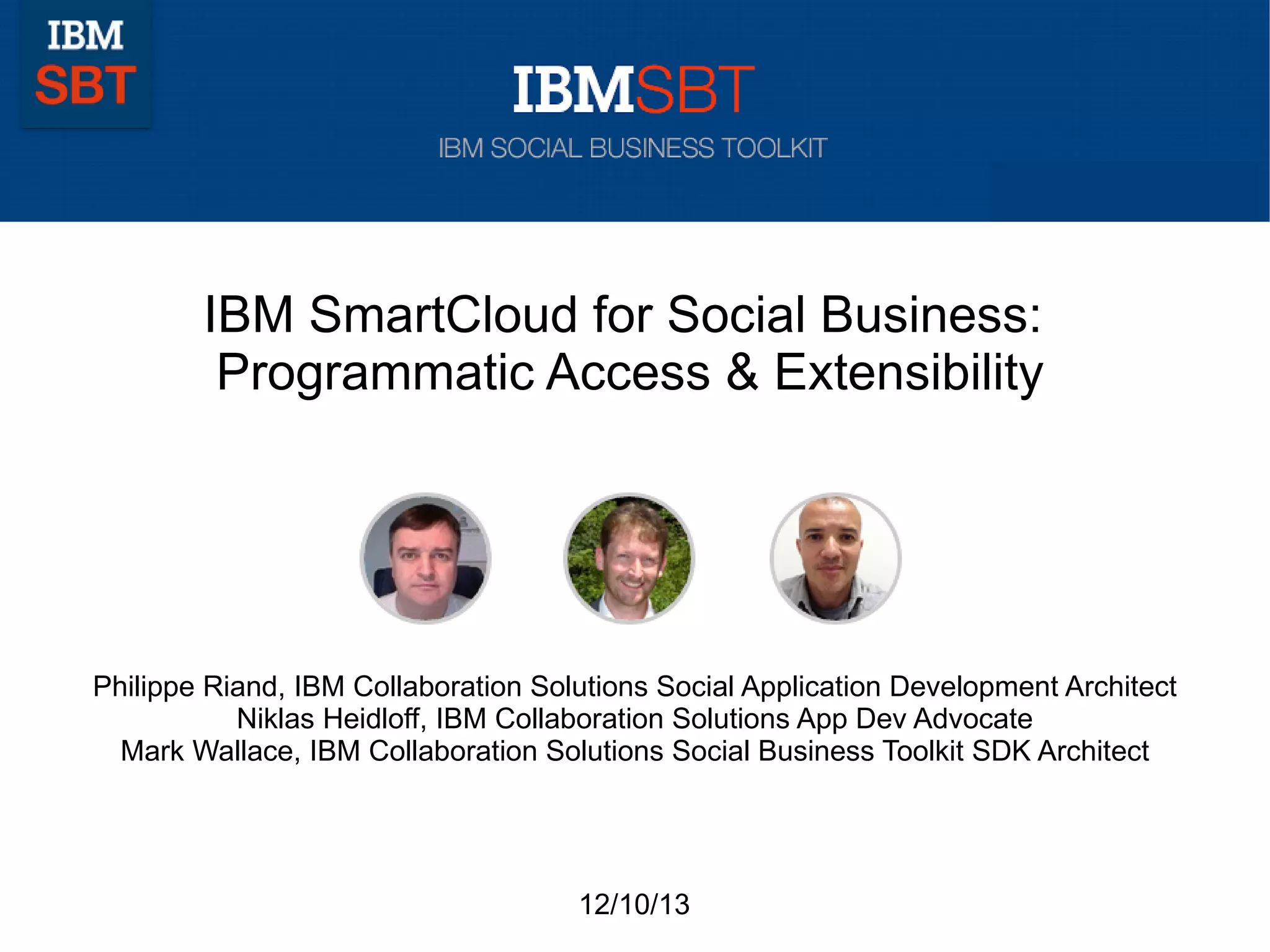 Programmatic Access to and Extensibility of the IBM SmartCloud for ...
