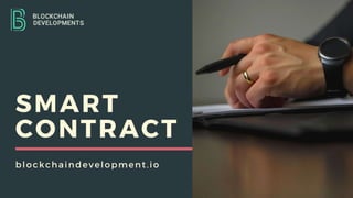Smart contract development company blockchain developments | PPTX